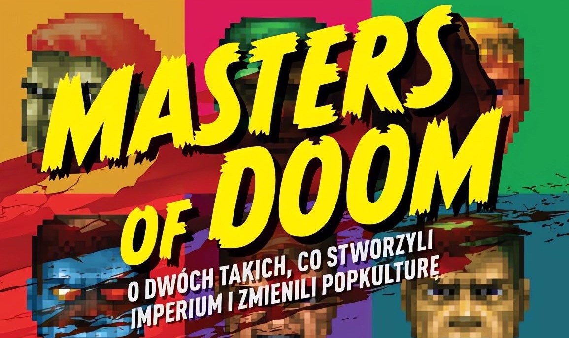 [Biblioteka gracza] Masters of Doom: O dwóch takich, co stworzyli ...