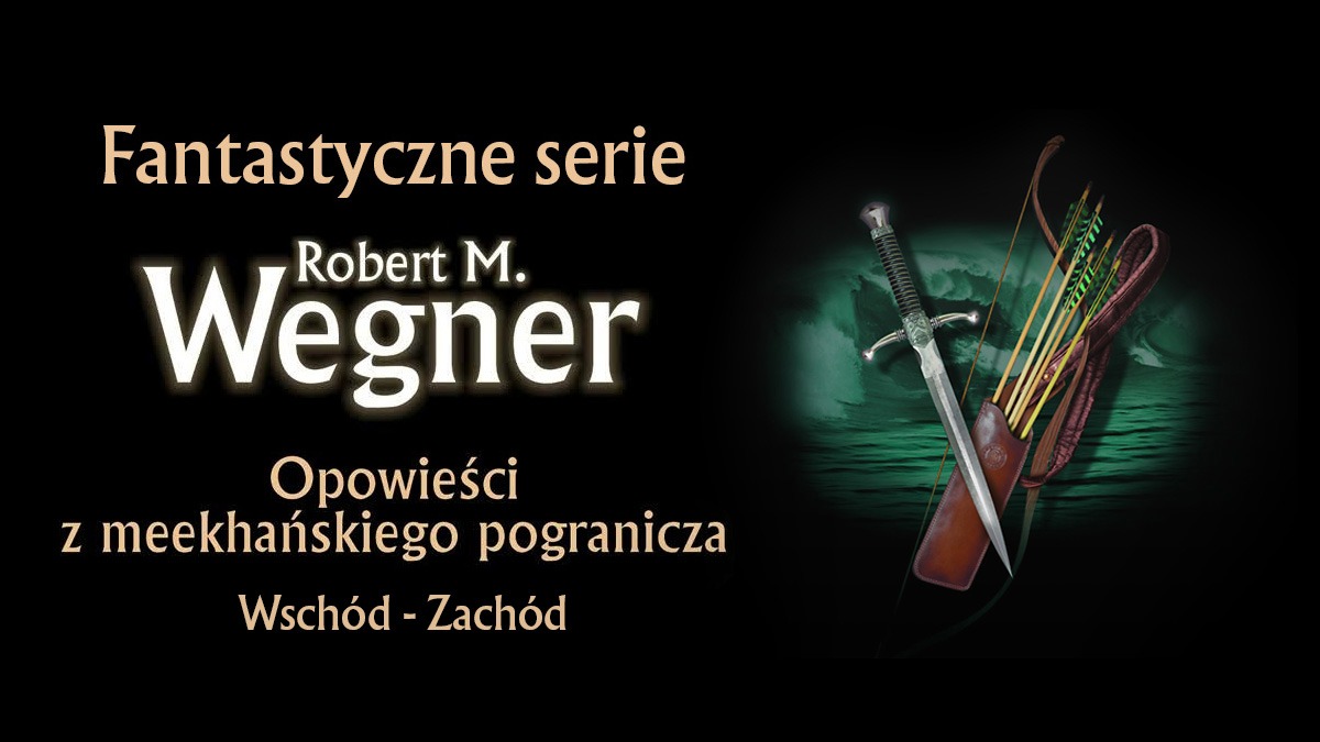 Fantastyczne serie #12 część 2 - Opowieści z Meekhańskiego Pogranicza ...